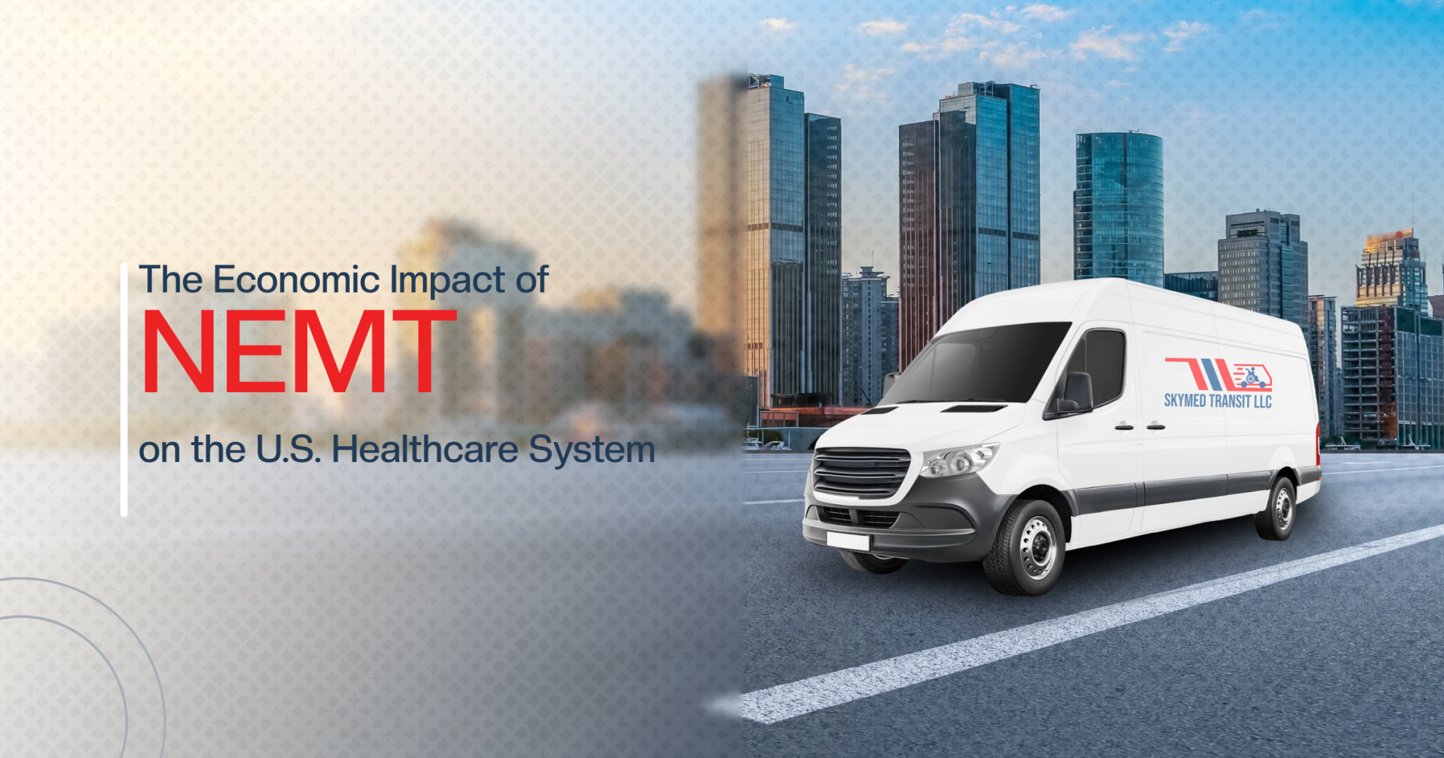 Economic Impact of NEMT on U.S. Healthcare System